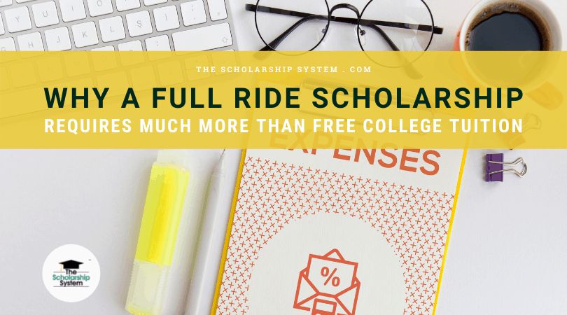 Why a Full Ride Scholarship Requires Much More than Free College ...
