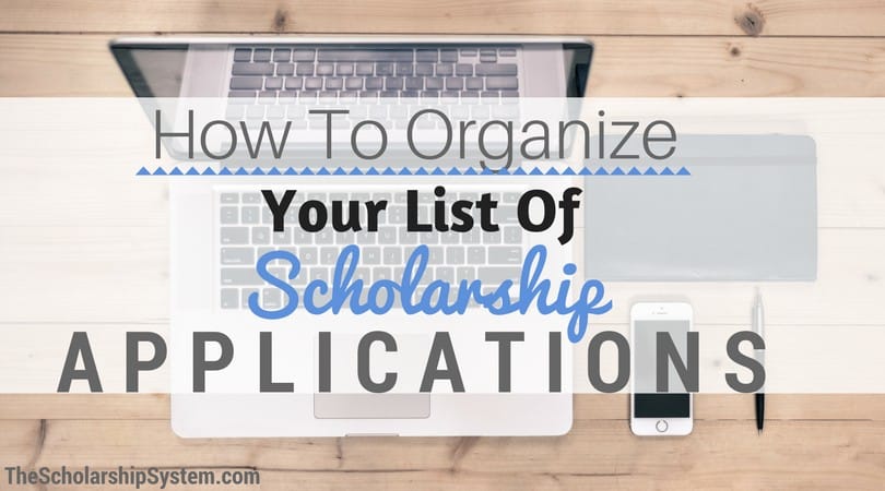 How to Organize Your List of Scholarship Applications - The Scholarship ...